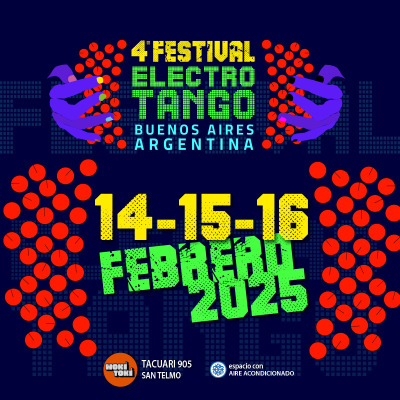 Passline - 4to FESTIVAL ELECTROTANGO BUENOS AIRES ARGENTINA