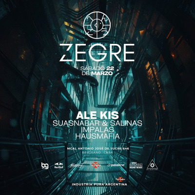 ZEGRE. 22/03 Pres ALE KIS, Suasnabar & Salinas, Impalas, Haus Mafia - Passline