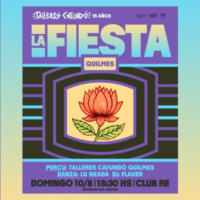 Passline - LA FIESTA - Talleres Cafundó Quilmes + Danza + DJ