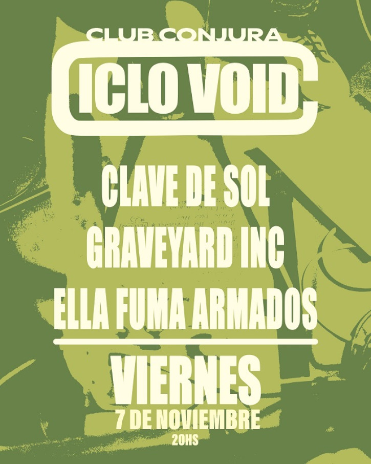 Passline - CICLO VOID PRESENTA // CLAVE DE SOL + GRAVEYARD INC + ELLA ...