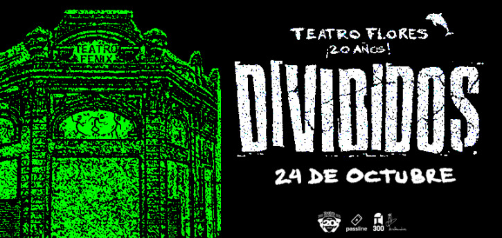 Passline - DIVIDIDOS en Teatro Flores - 24 de Octubre de 2025