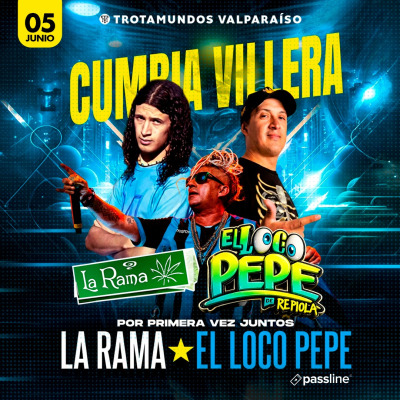 Passline - Cumbia Villera - La Rama + Loco Pepe de Re Piola + Fiesta en ...