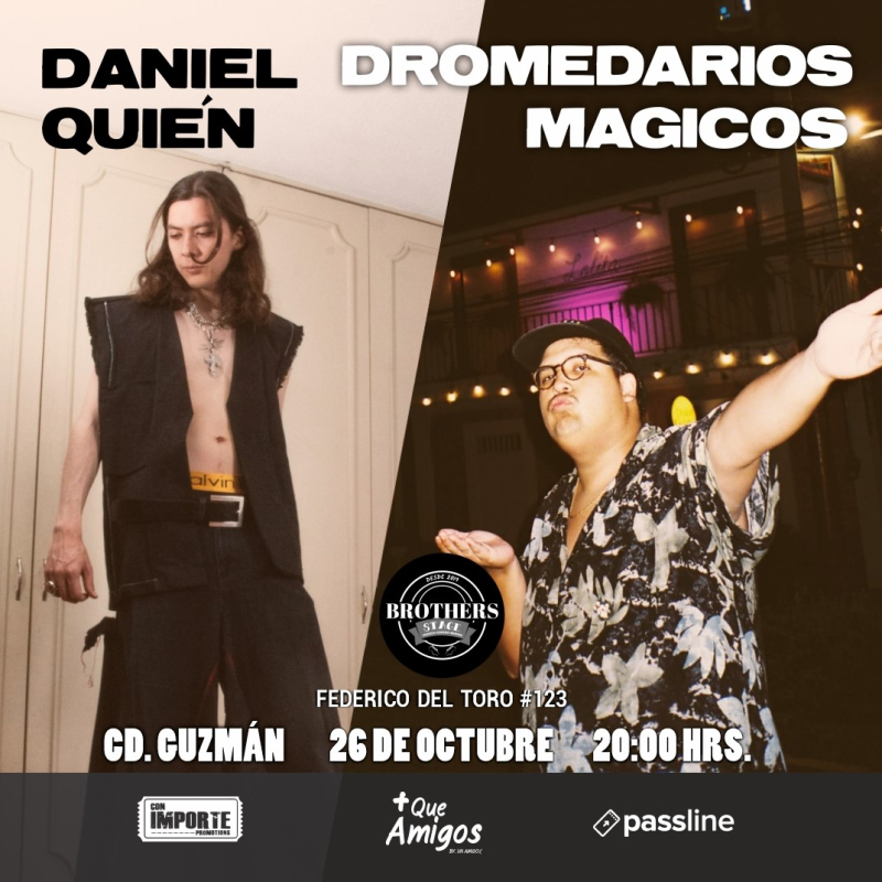 Passline - DANIEL QUIEN Y DROMEDARIOS MAGICOS EN CIUDAD GUZMAN