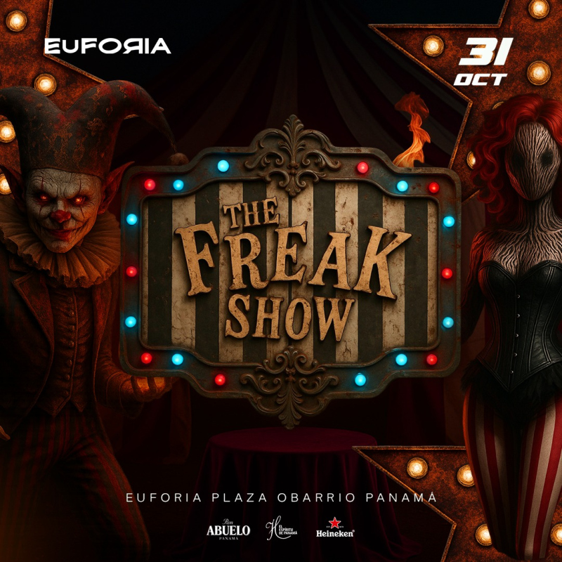 ESTE VIERNES 31 DE OCTUBRE @euforiapanama_ THE FREAK SHOW - HALLOWEEN ...