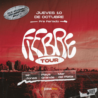 Fiebre Tour at Mr Jones - Passline