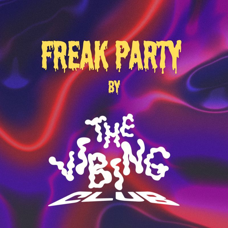 Freak Party by The Vibing Club
