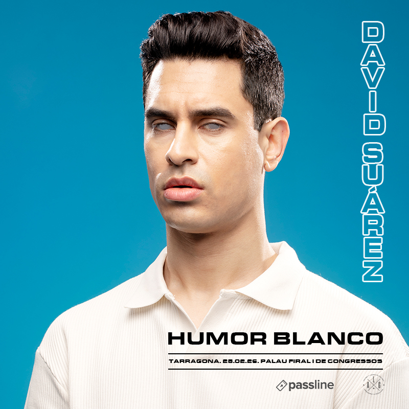 Passline - Humor Blanco - David Suarez - Tarragona - 2026