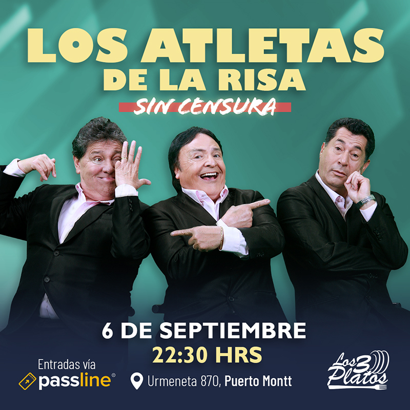 Passline - LOS ATLETAS DE LA RISA EN PUERTO MONTT