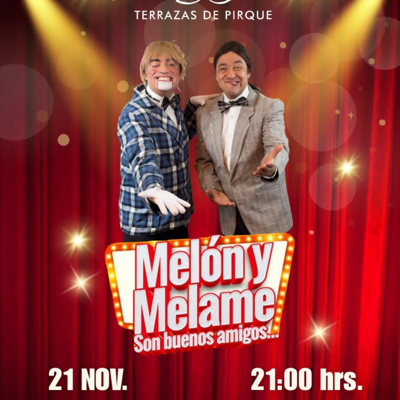 Passline - TERRAZAS DE PIRQUE presenta MELÓN Y MELAME