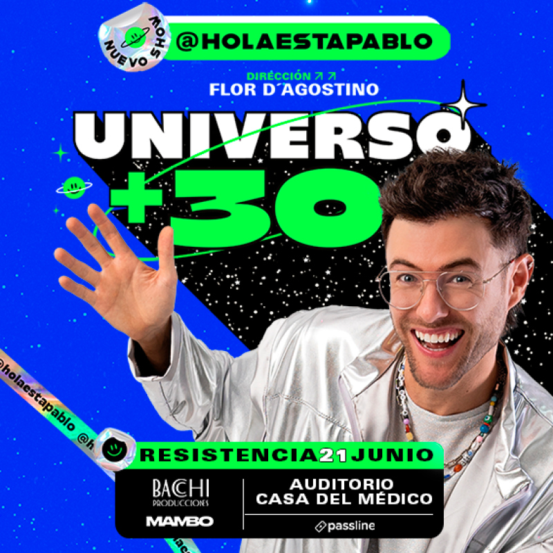 Passline - UNIVERSO +30 en Resistencia (21-06)