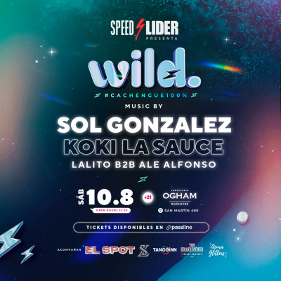 WILD BY CICLIC PRESS - SOL GONZALEZ - KOKI LA SAUCE (+21) - Passline